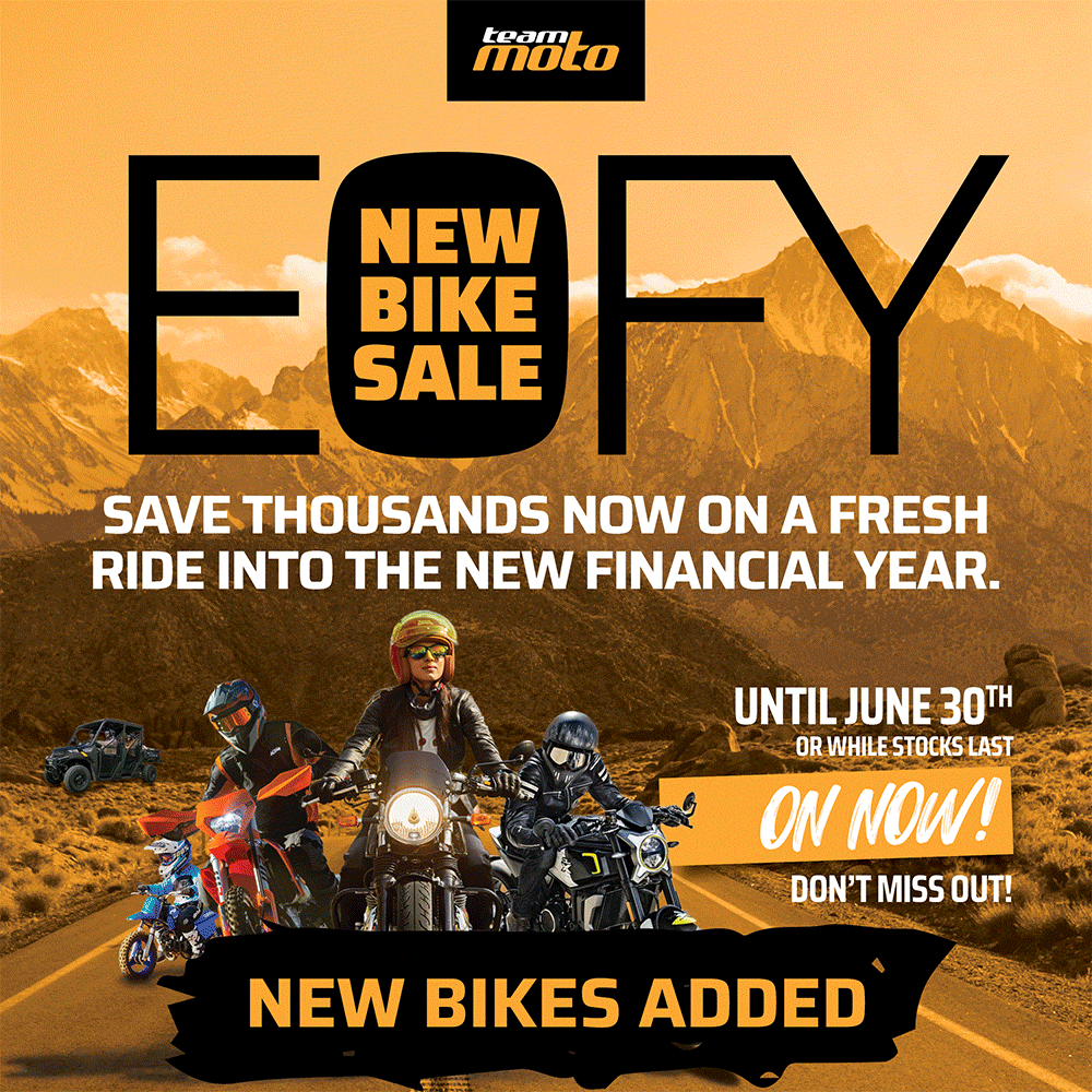 TEAMMOTO EOFY SALE IS ON - RIDE NOW OR REGRET LATER! - JUST BIKES